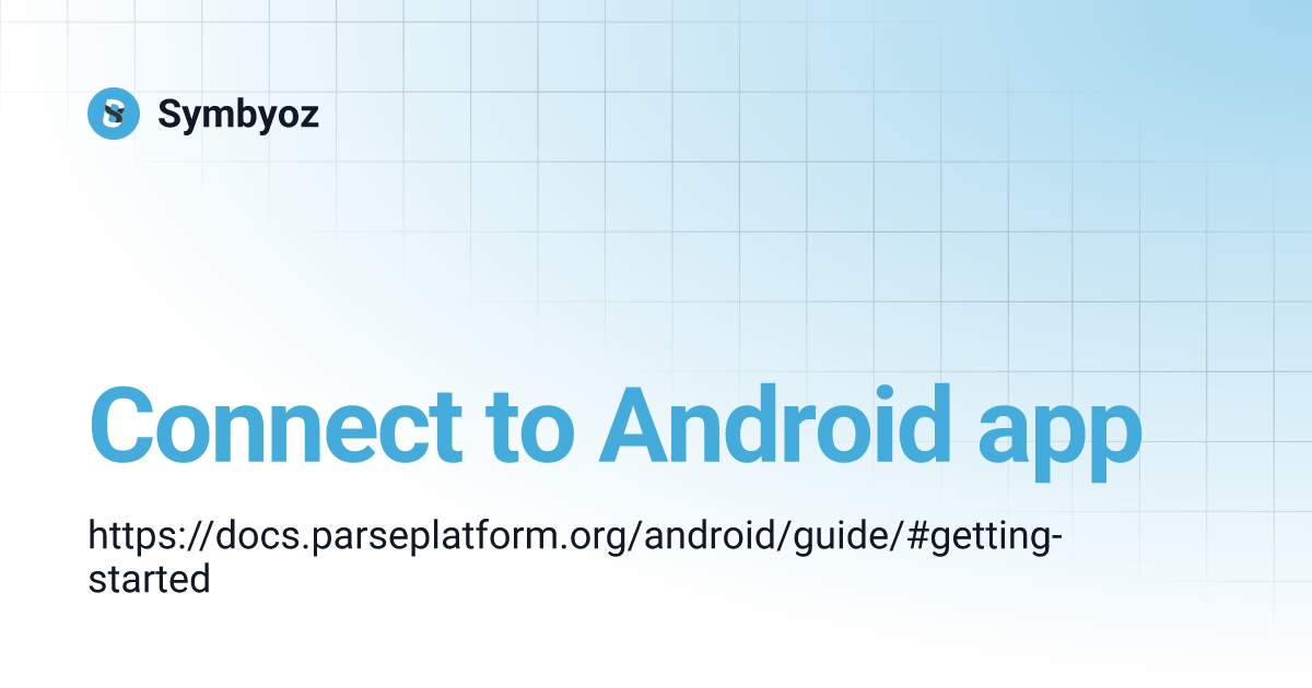 Connect to Android app | Symbyoz